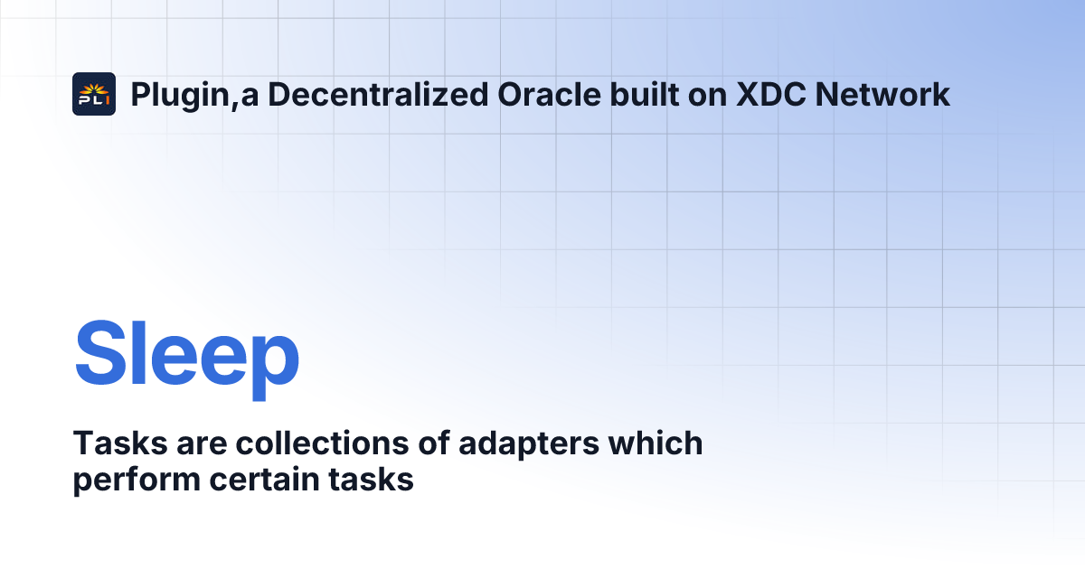 Sleep | Plugin,a Decentralized Oracle built on XDC Network