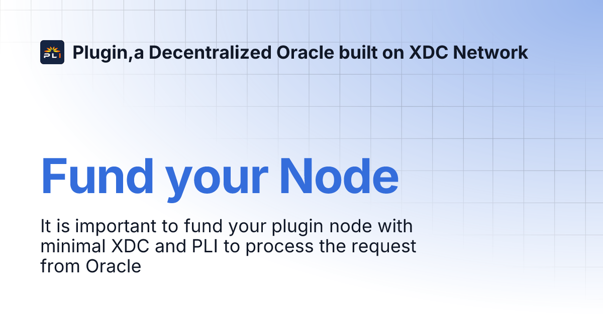 Fund your Node | Plugin,a Decentralized Oracle built on XDC Network