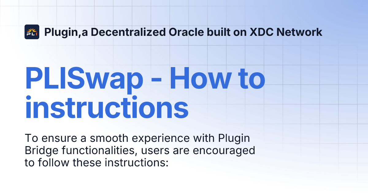 PLISwap - How to instructions | Plugin,a Decentralized Oracle built on XDC Network