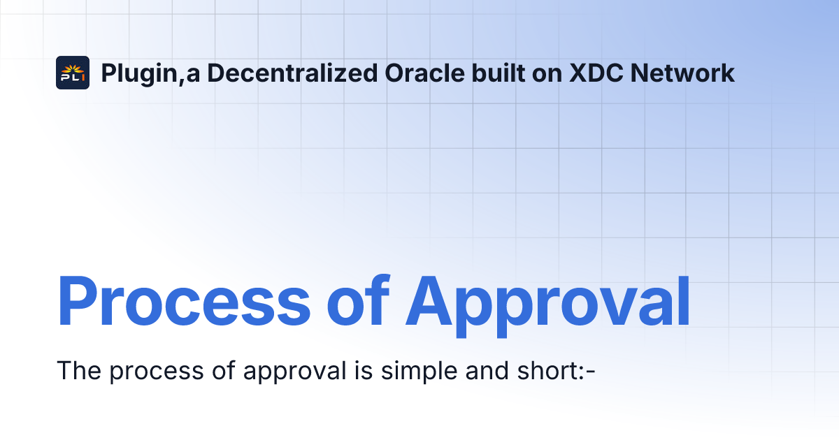 Process of Approval | Plugin,a Decentralized Oracle built on XDC Network